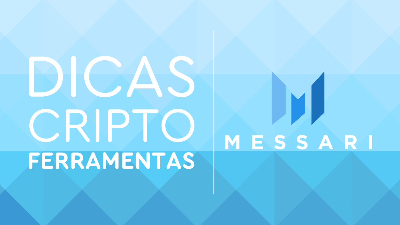 Aprenda a usar o Messari - EscolaCripto